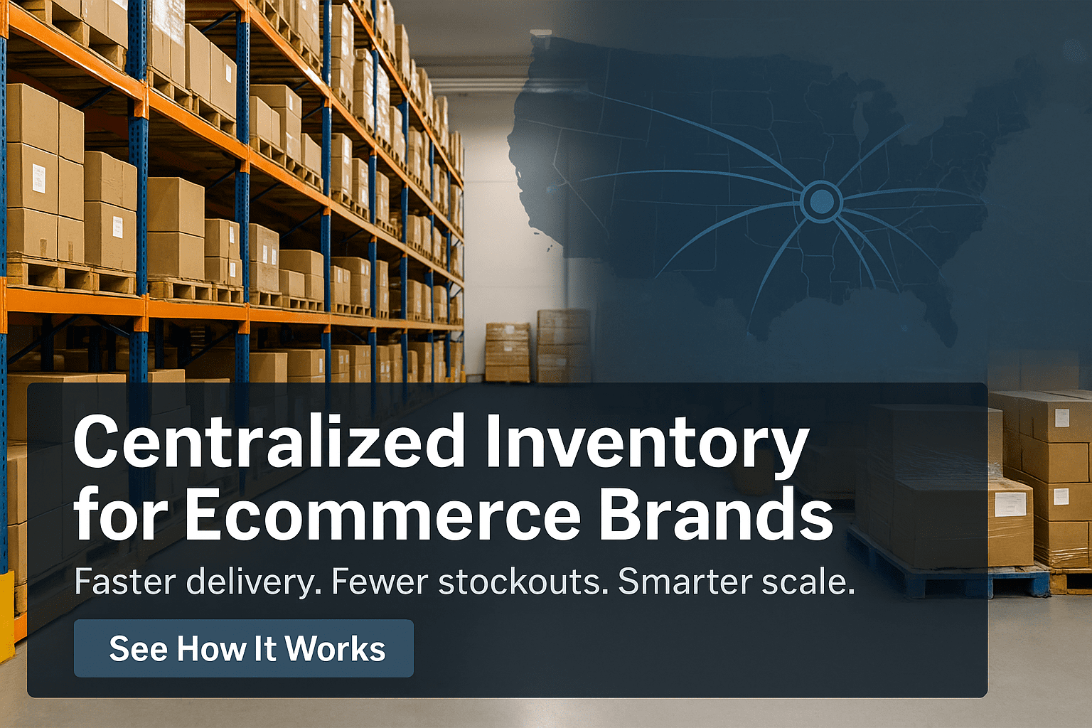 Centralized Inventory: Faster Delivery for Ecommerce Brands